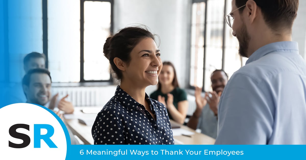 6 Meaningful Ways to Thank Your Employees | Staff Right Solutions