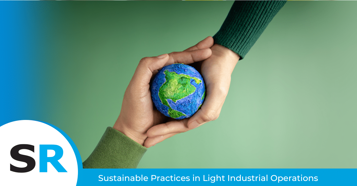 Sustainable Practices in Light Industrial Operations - Staff Right ...